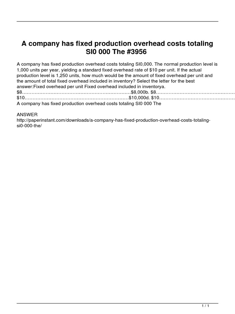 A Company Has Fixed Production Overhead Costs Totaling Si0 000 The | PDF