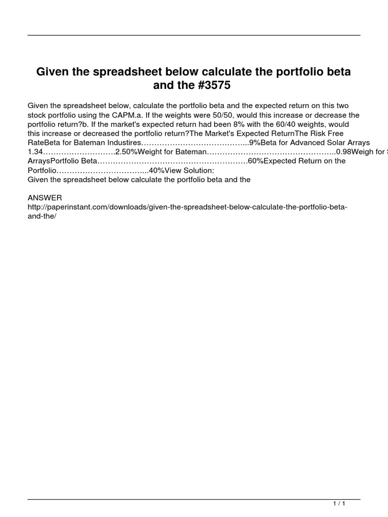 Given The Spreadsheet Below Calculate The Portfolio Beta and The | PDF