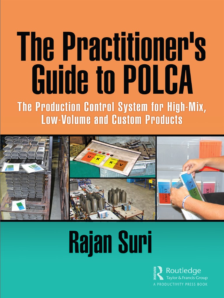 The Practitioners Guide To POLCA The Production Control System | PDF ...
