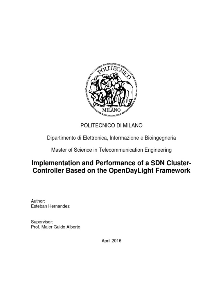 Implementation and Performance of A SDN Cluster-Controller Based On The OpenDayLight Framework ...