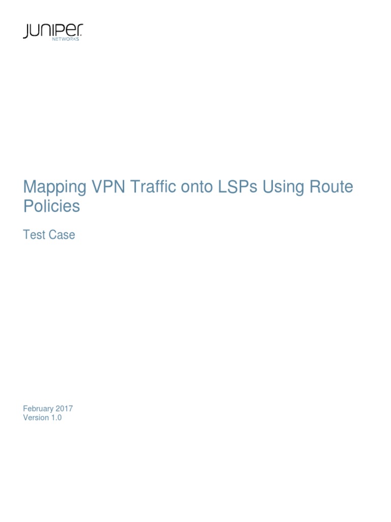 Mapping VPN Traffic Onto Lsps Using Route Policies: Test Case | PDF ...