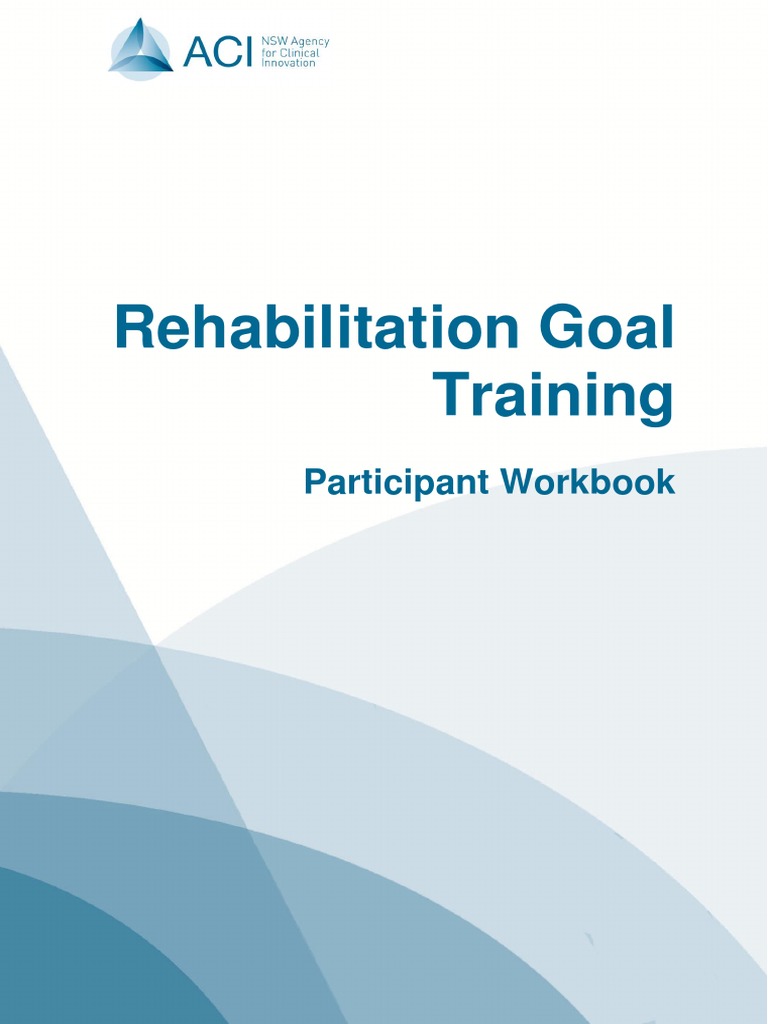 Rehab Goal Training Workbook | PDF | Physical Therapy | Goal Setting