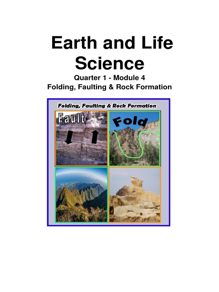 Earth and Life Science: Quarter 1 - Module 4 Folding, Faulting & Rock ...