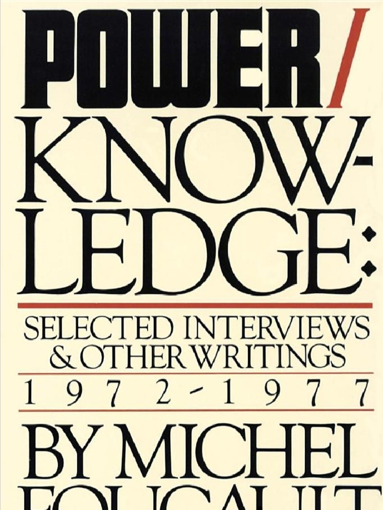 Foucault - Power-Knowledge | PDF | Michel Foucault | Judiciaries