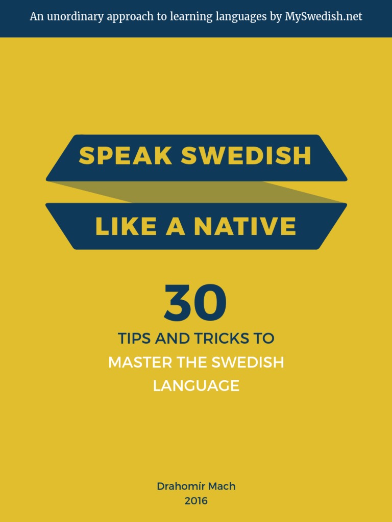 Speak Swedish Like A Native: Tips and Tricks To | PDF | Noun | Linguistics
