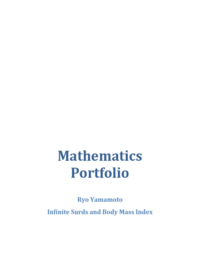 Mathematics Portfolio: Ryo Yamamoto Infinite Surds and Body Mass Index ...