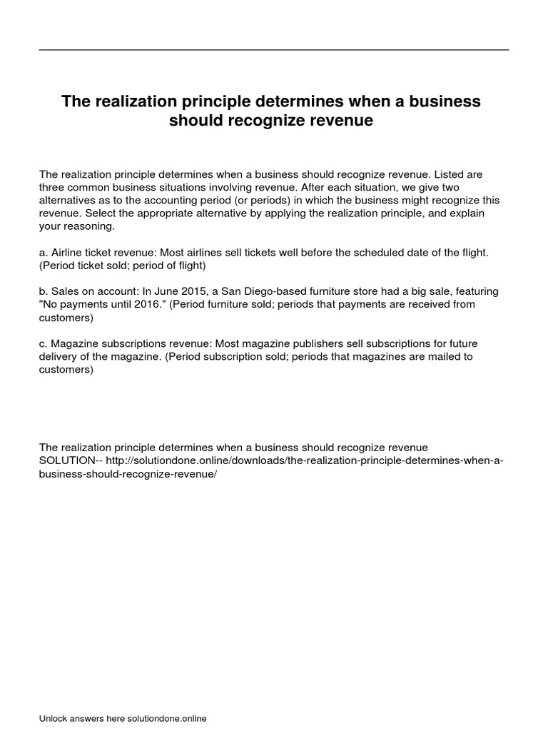 The Realization Principle Determines When A Business Should Recognize ... The Realization Principle Determines When A Business Should Recognize ...