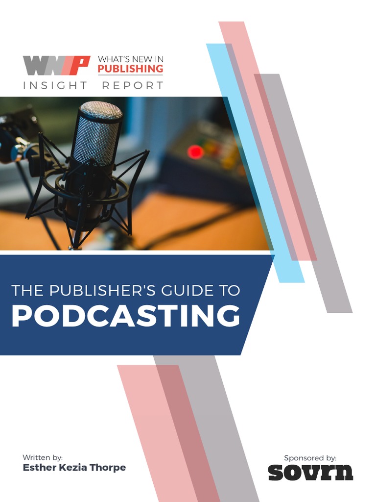 Podcasting: The Publisher'S Guide To | PDF | Podcast | Microphone