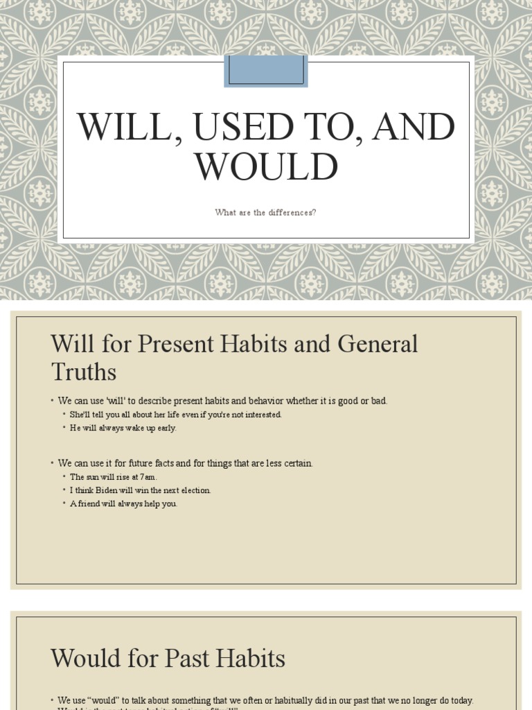 Will, Used To, and Would: What Are The Differences? | PDF | Verb | Question