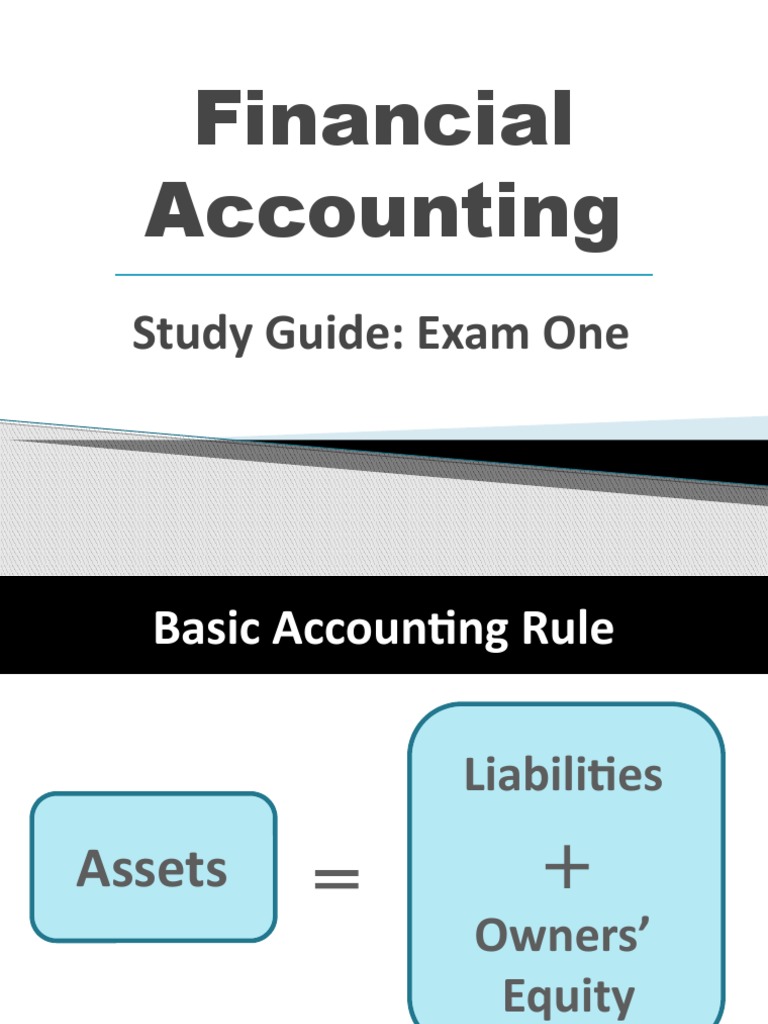 Financial Accounting: Study Guide: Exam One | PDF | Debits And Credits ...