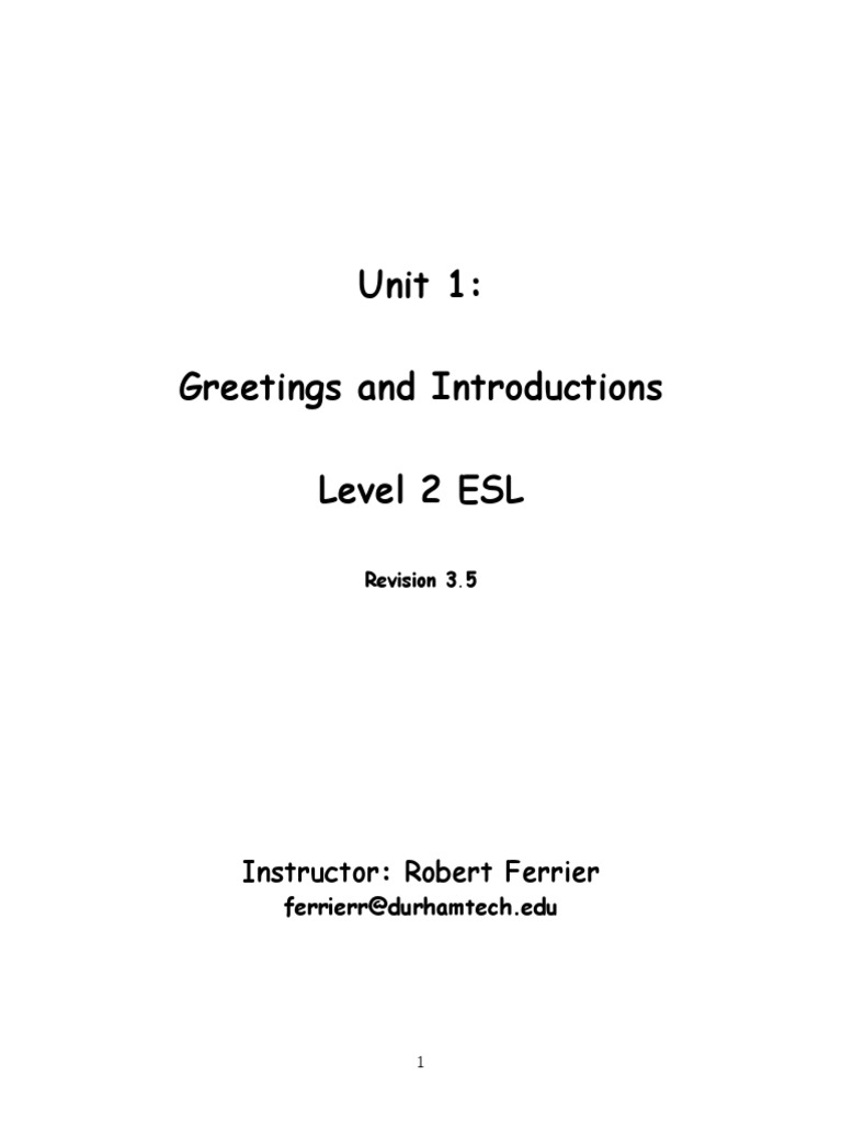 Unit 1: Greetings and Introductions Level 2 ESL: Instructor: Robert ...