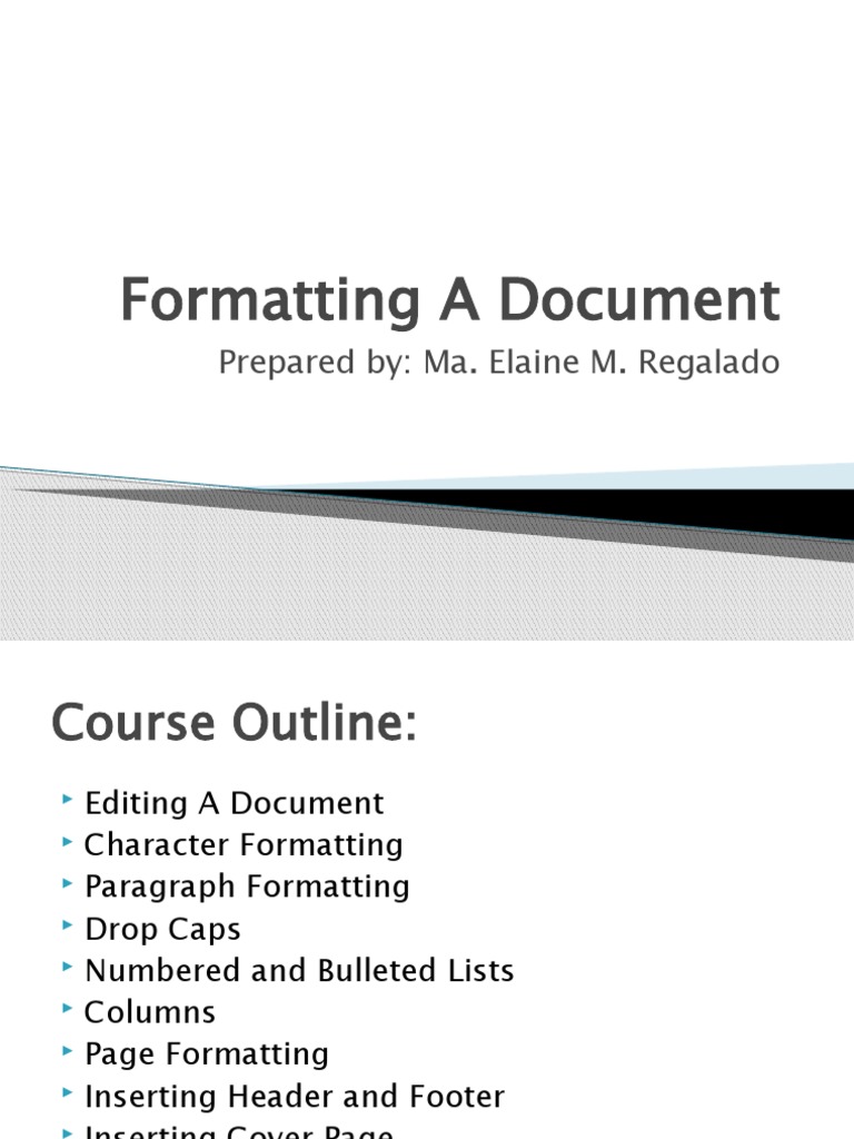 Formatting A Document: Prepared By: Ma. Elaine M. Regalado | PDF ...