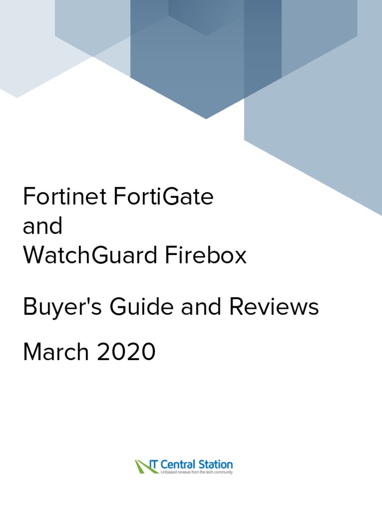 Fortinet Fortigate and Watchguard Firebox Buyer'S Guide and Reviews ...
