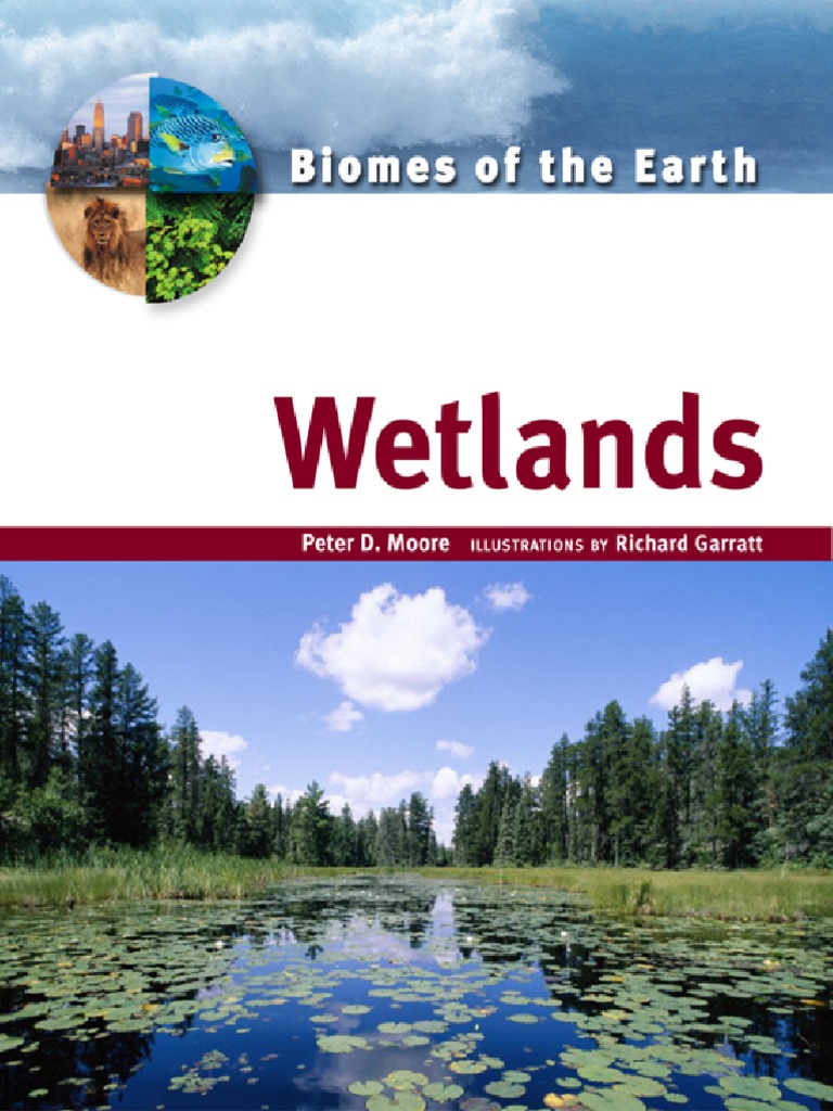 (Biomes of The Earth) Peter D. Moore, Richard Garratt - Wetlands ...