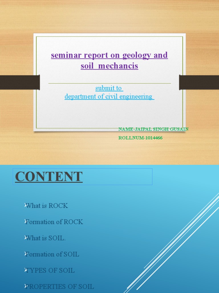 Seminar Report On Geology and Soil Mechanis 1 | PDF