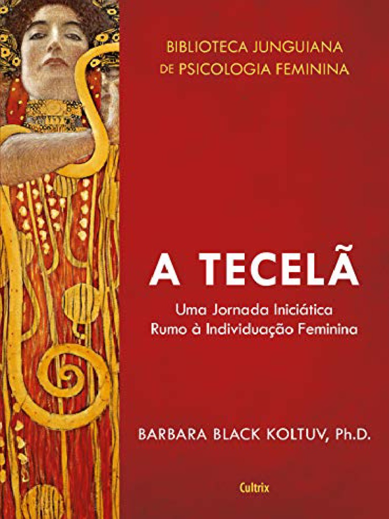 Resumo Tecela Jornada Iniciatica Rumo Individuacao Feminina Biblioteca ...