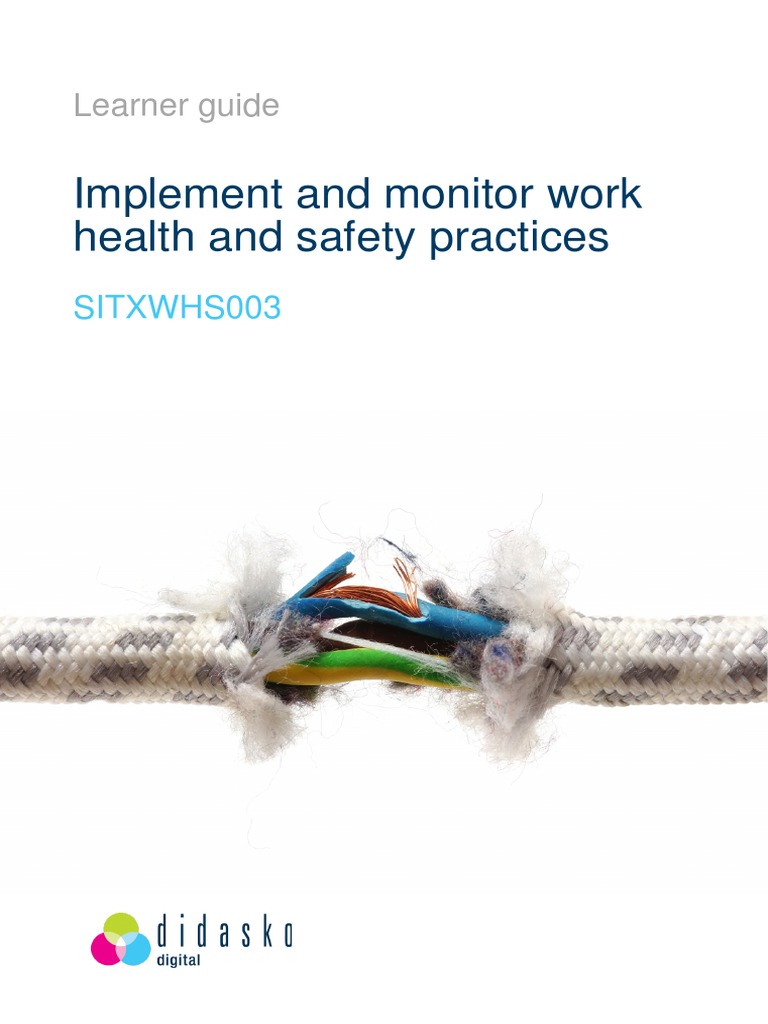 SITXWHS003 Implement and Monitor Work Health and Safety Practises ...