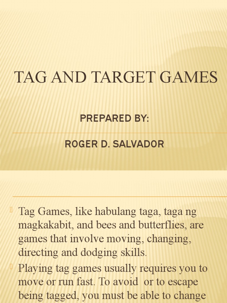 Tag and Target Games: Prepared By: Roger D. Salvador | PDF