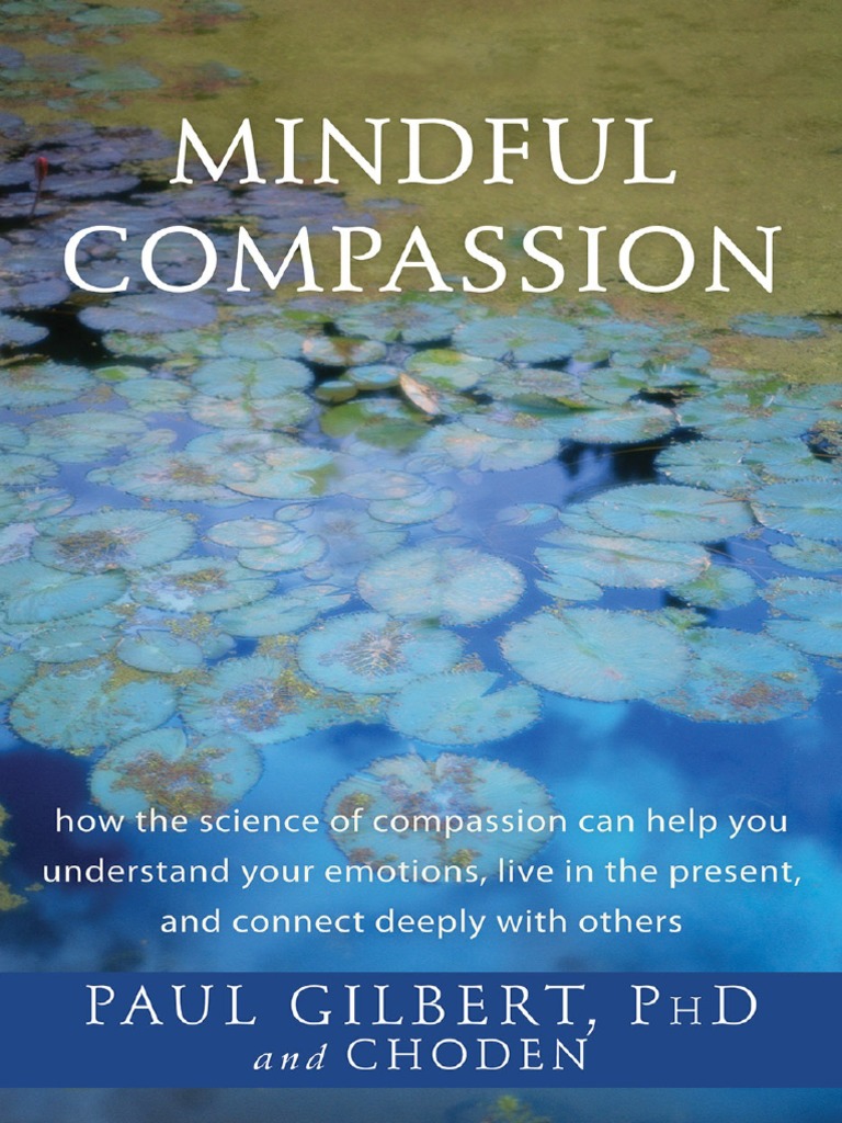 GILBERT - Paul - Mindful Compassion | PDF | Compassion | Mindfulness