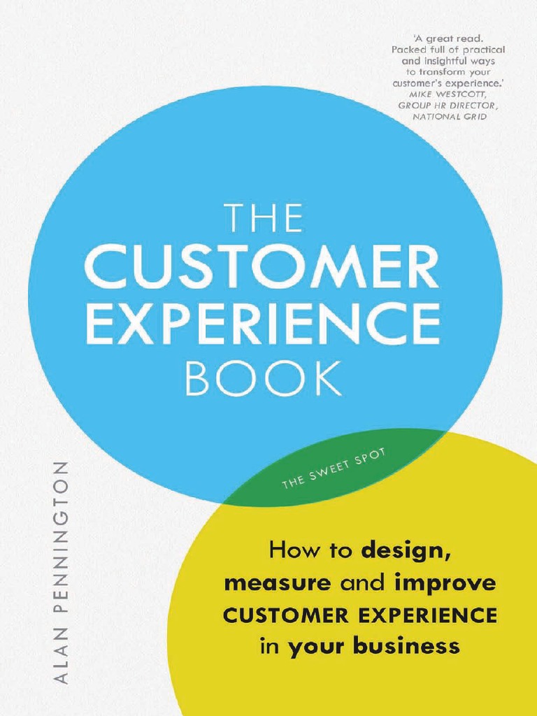 The Customer Experience Book - How To Design, Measure and Improve ...