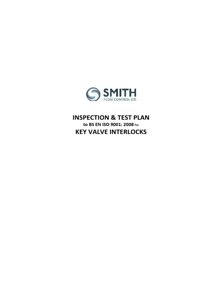 Inspection & Test Plan Key Valve Interlocks: To BS EN ISO 9001: 2008 ...