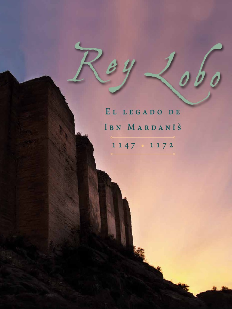 Rey Lobo Ibn Mardanis Completo | PDF | Al Andalus