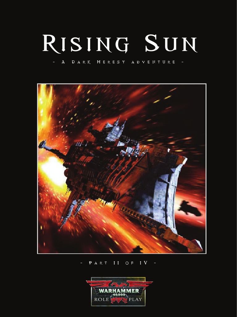 Dark Heresy - Scenario - 2 of 4 - Rising Sun | PDF | Zombies | Leisure