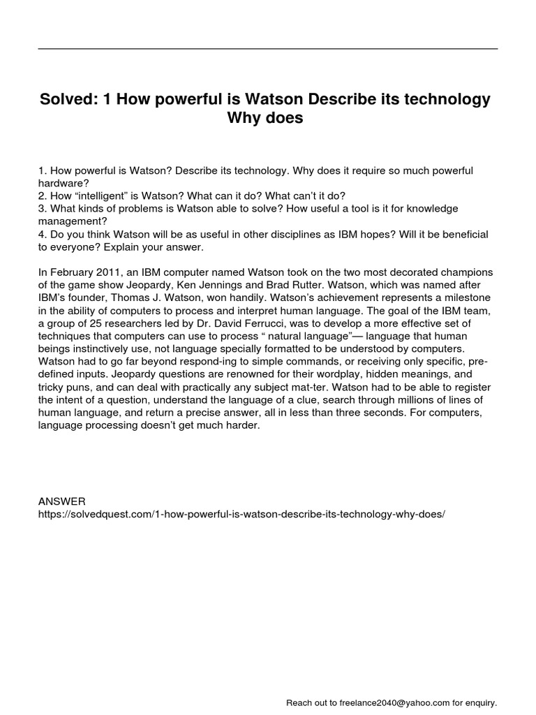1 How Powerful Is Watson Describe Its Technology Why Does | PDF ...