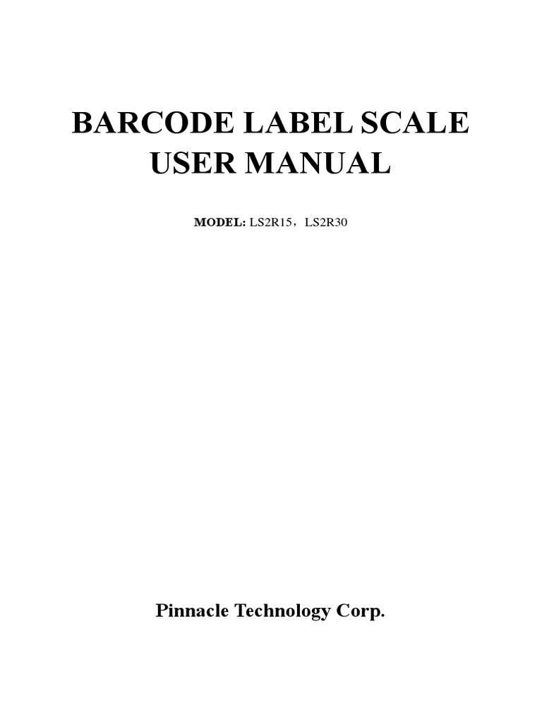 Barcode Label Scale User Manual: Pinnacle Technology Corp | PDF ...
