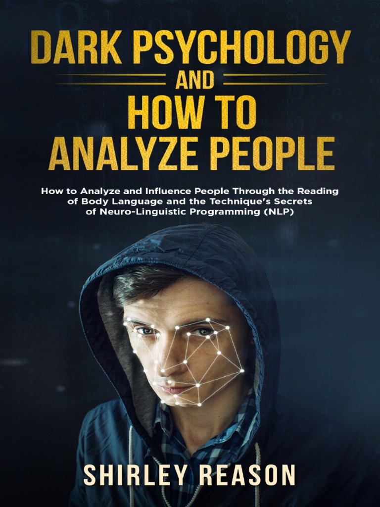 Dark Psychology and How To Analyze People - How To Analyze and ...