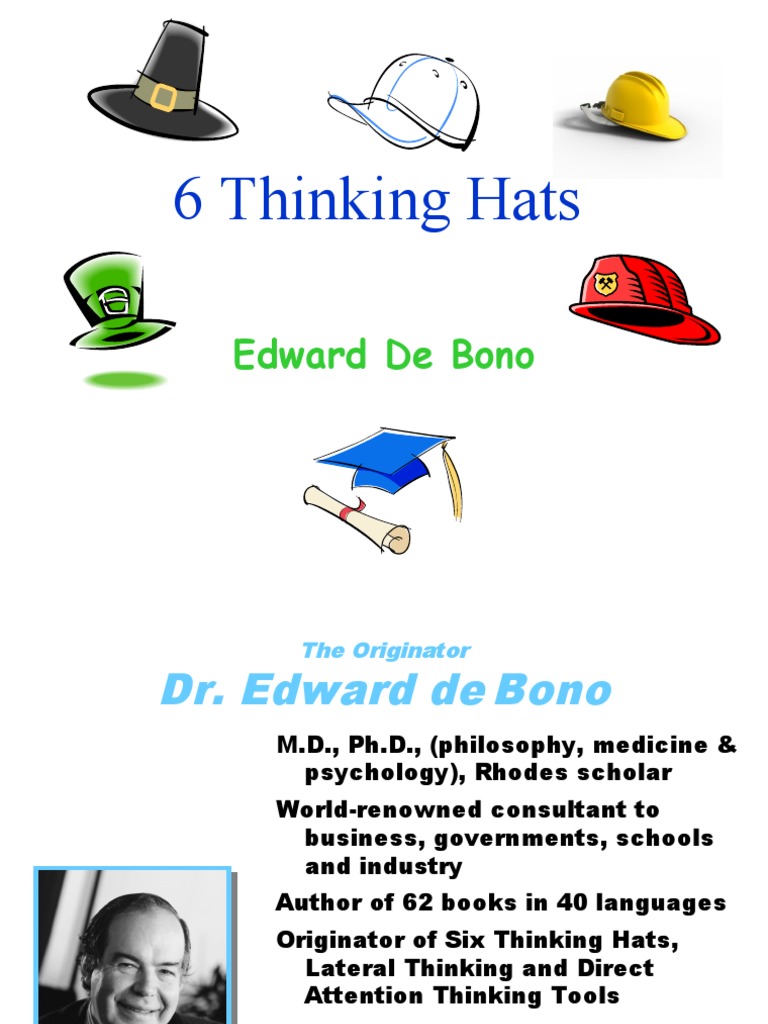 6 Thinking Hats: Edward de Bono | PDF
