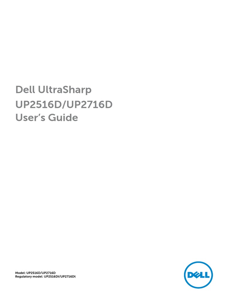 Dell Ultrasharp Up2516D/Up2716D User'S Guide: Model: Up2516D/Up2716D ...
