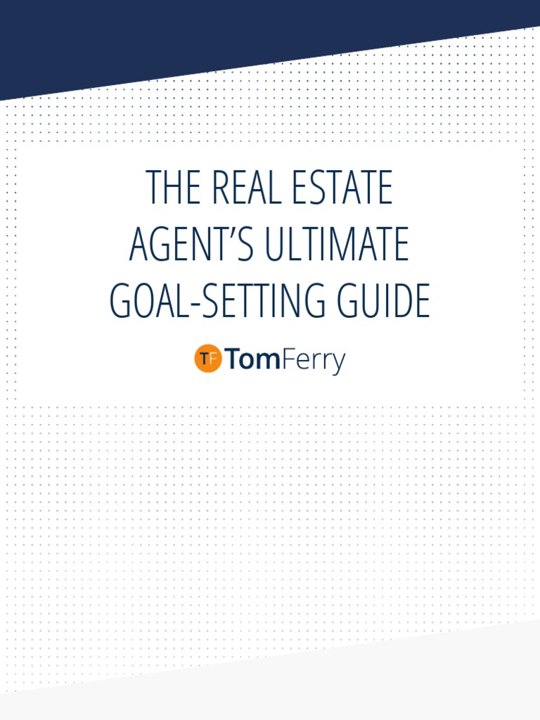 The Real Estate Agent'S Ultimate Goal-Setting Guide | PDF | Mindset | Goal