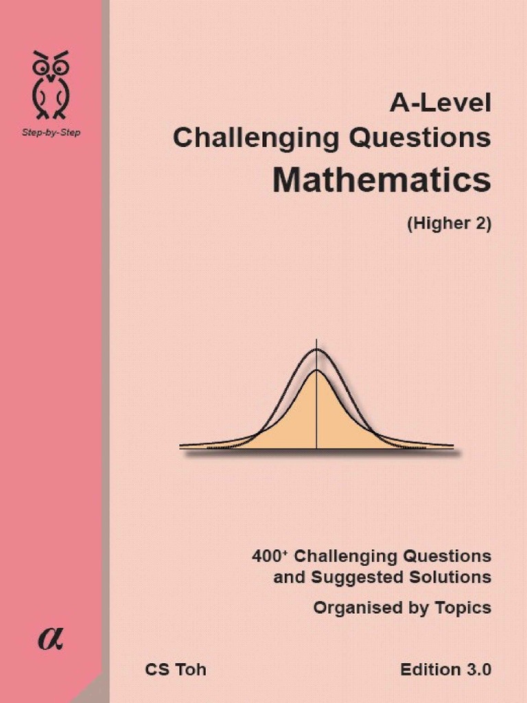 A-Level Challenging Questions Mathematics (Higher 2) | PDF
