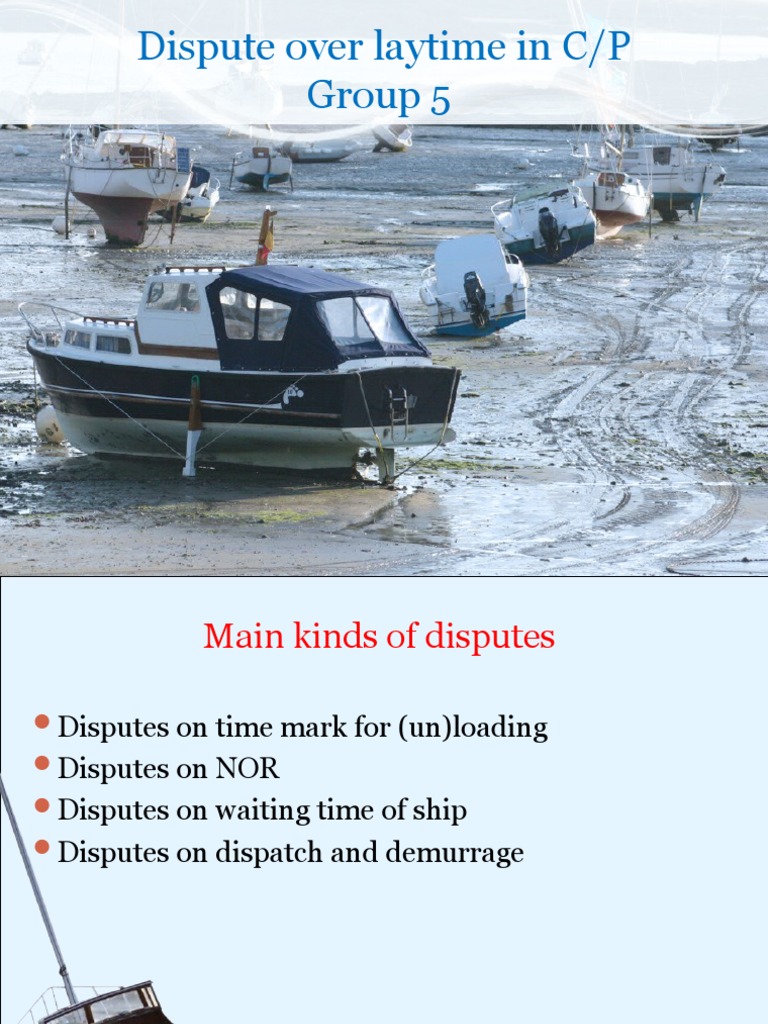 Disputes On Laytime | PDF | Freight Transport | Ships