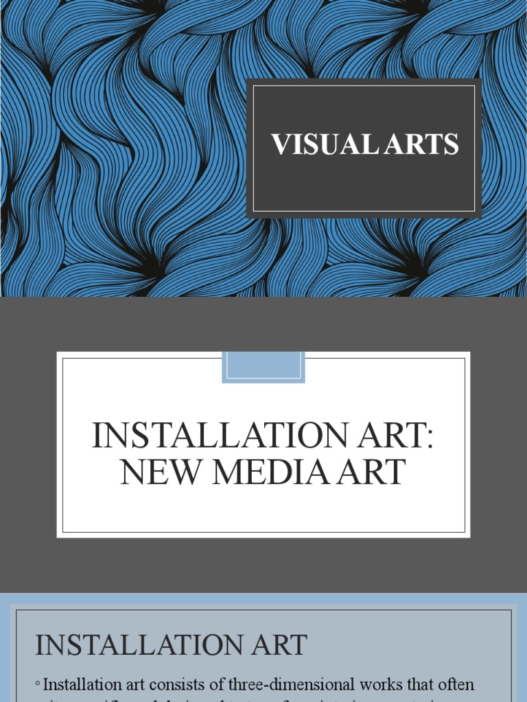 Visual Arts Guide: Installation, Public, Photography & Digital Art ...