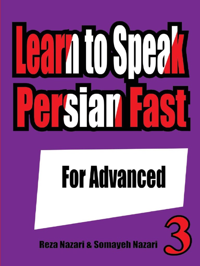 Learn To Speak Farsi (Persian) Fast (Advanced) | PDF | Persian Language ...