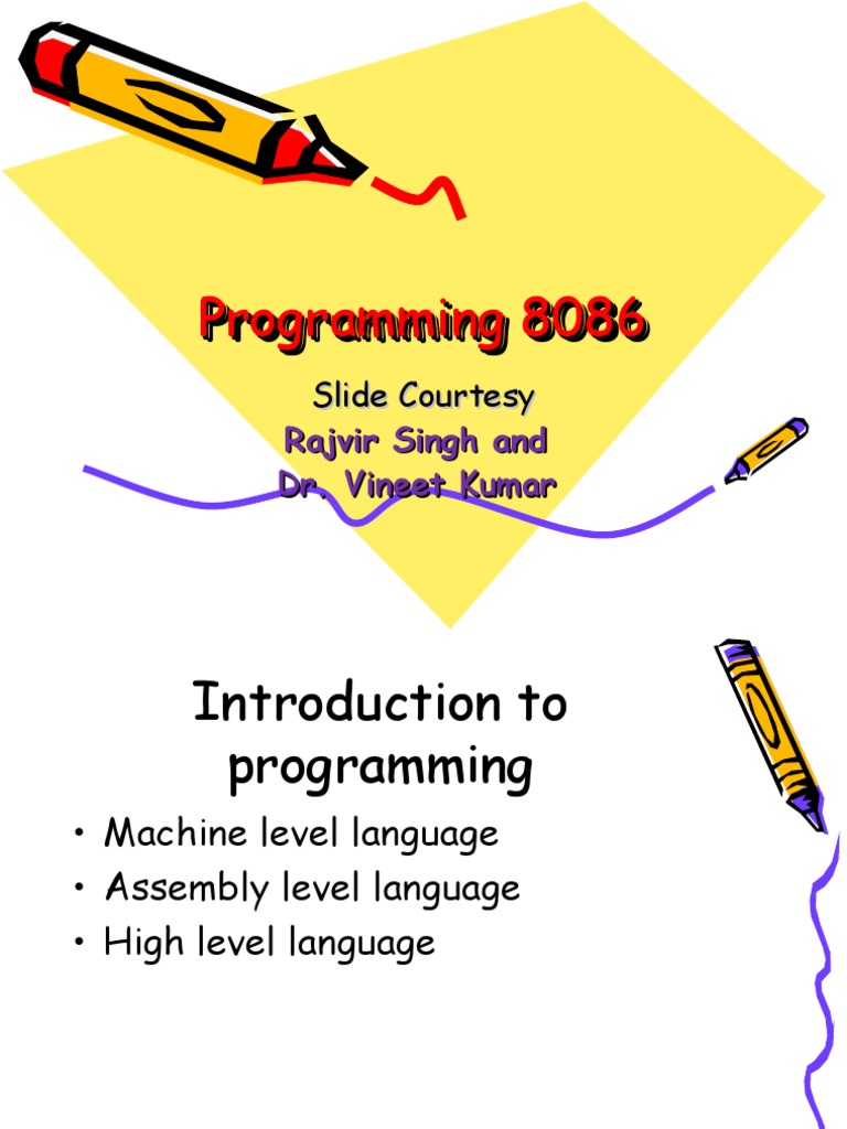 An Introduction to Machine Level Programming and Assembly Language Programming on the 8086 ...