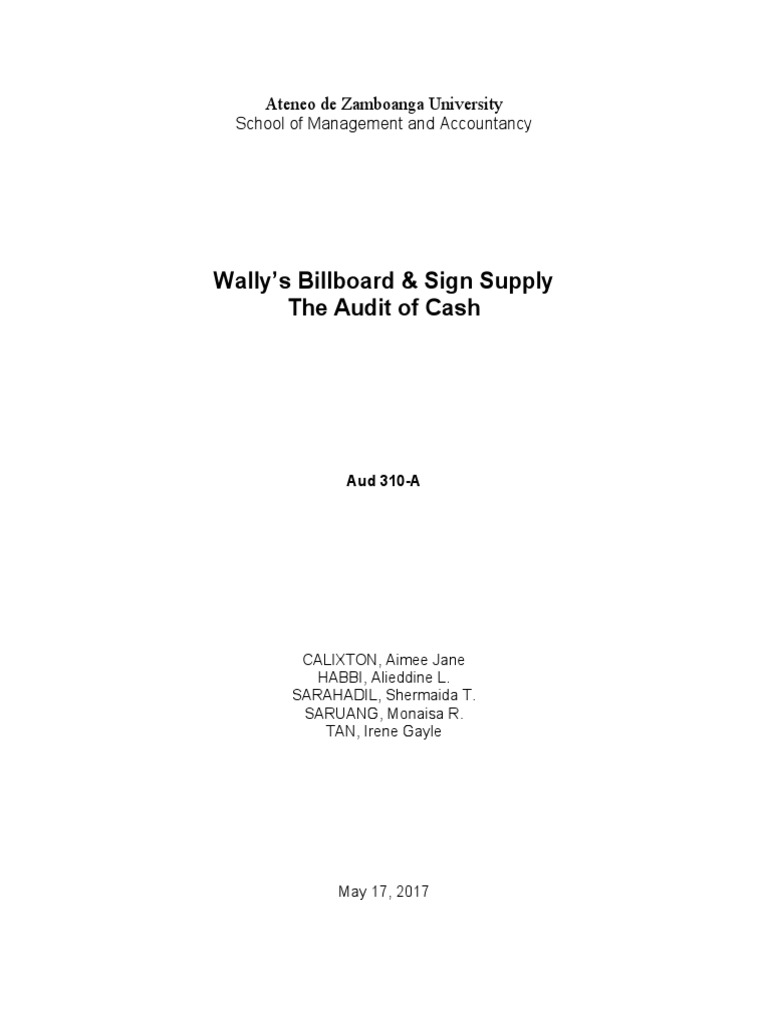 Wally's Billboard & Sign Supply The Audit of Cash: Ateneo de Zamboanga ...