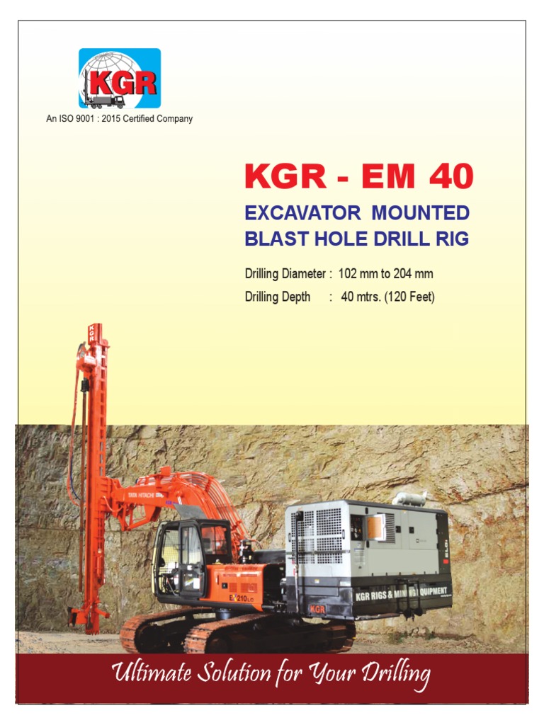 KGR - em 40: Excavator Mounted Blast Hole Drill Rig | PDF | Drilling ...