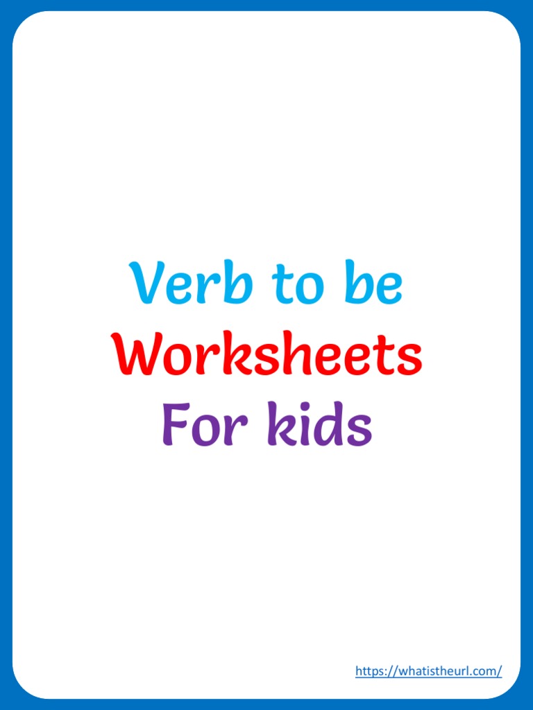 Verb To Be Worksheets | PDF