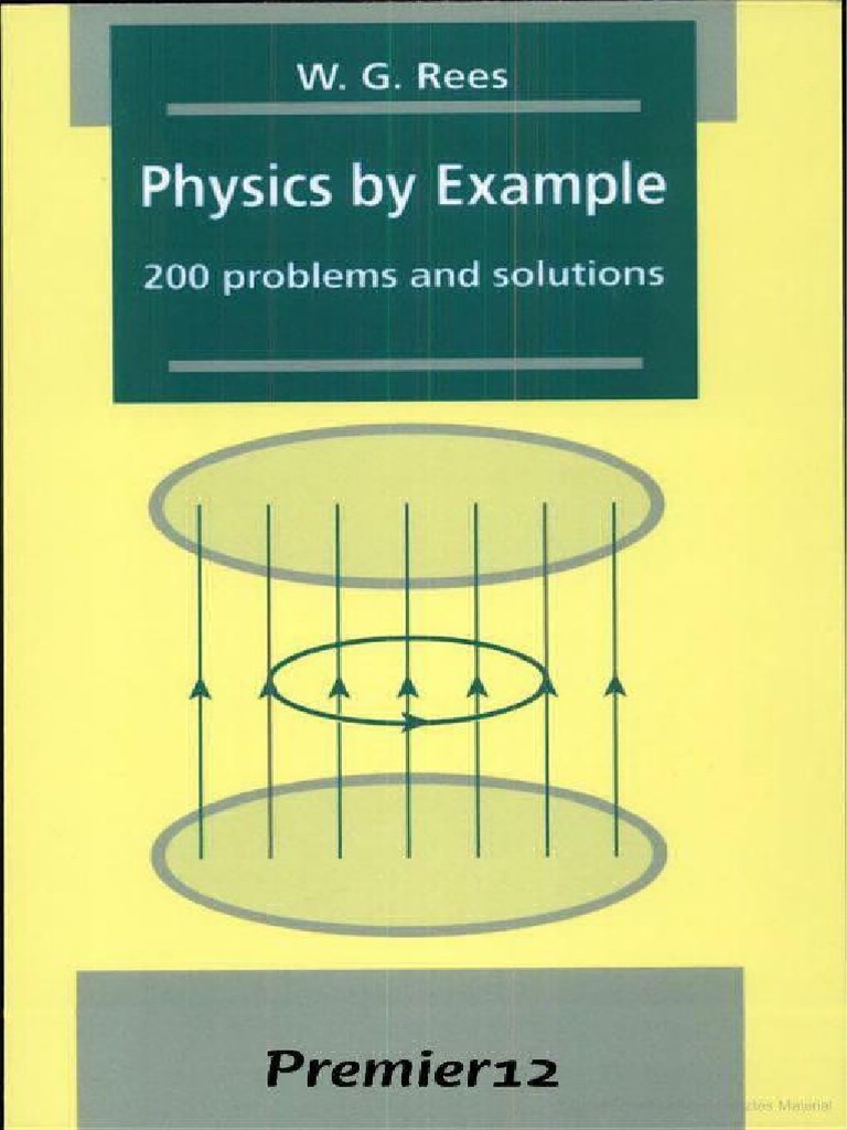 Physics by Example (200 Problems and Solutions) WG Rees | PDF