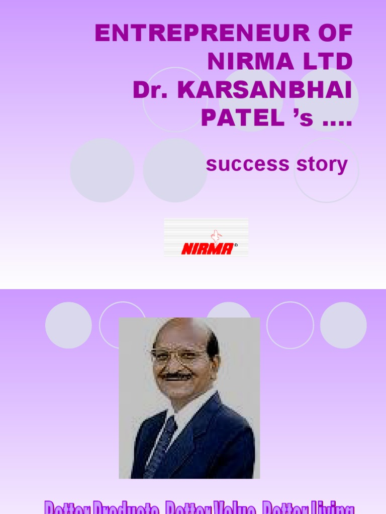 Entrepreneur OF Nirma LTD Dr. Karsanbhai PATEL 'S .: Success Story ...