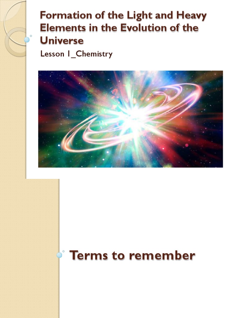 Lesson 1 - Formation of Elements in The Evolution of The Universe | PDF ...