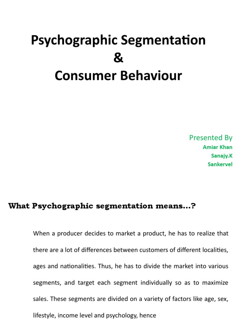 Psychographic Segmentation & Consumer Behaviour: Presented by | PDF ...