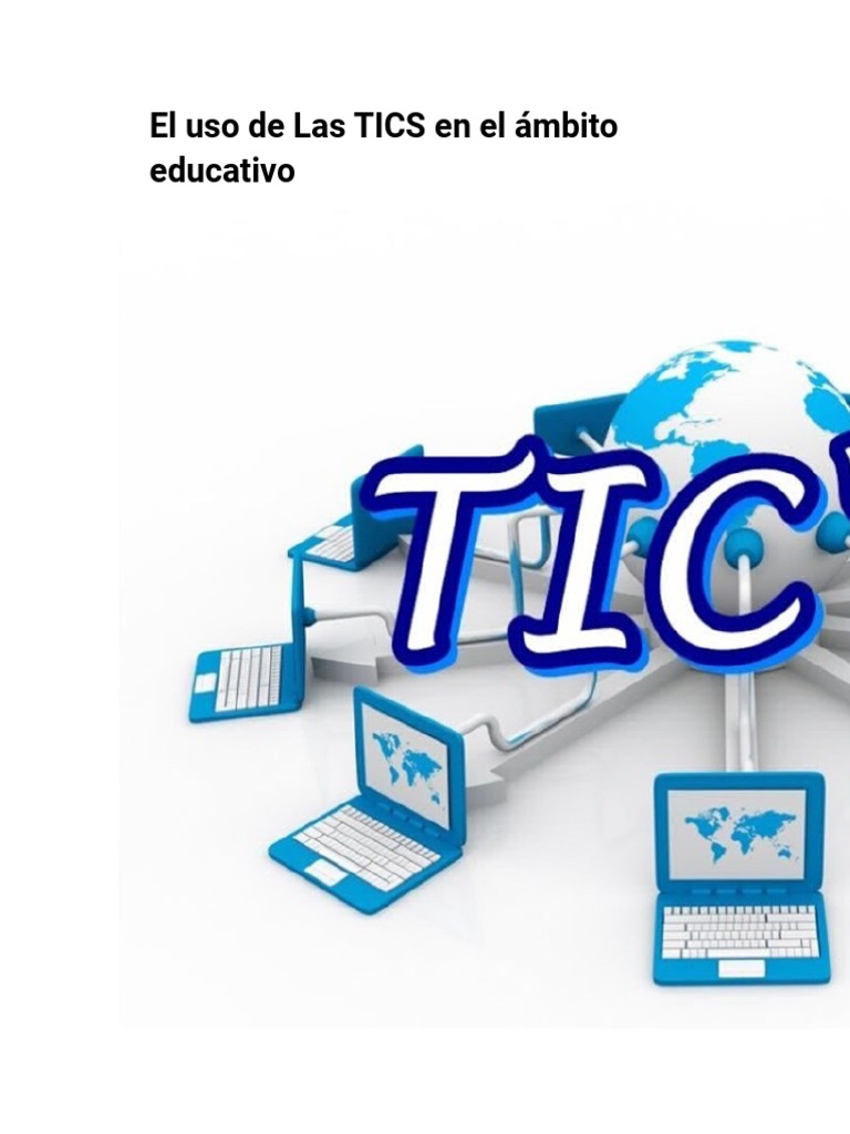 El Uso de Las TICS en El Ámbito Educativo | PDF | Tecnología de ...