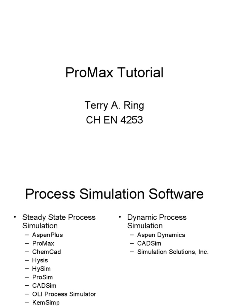 Promax Tutorial: Terry A. Ring CH en 4253 | PDF | Distillation | Chemistry
