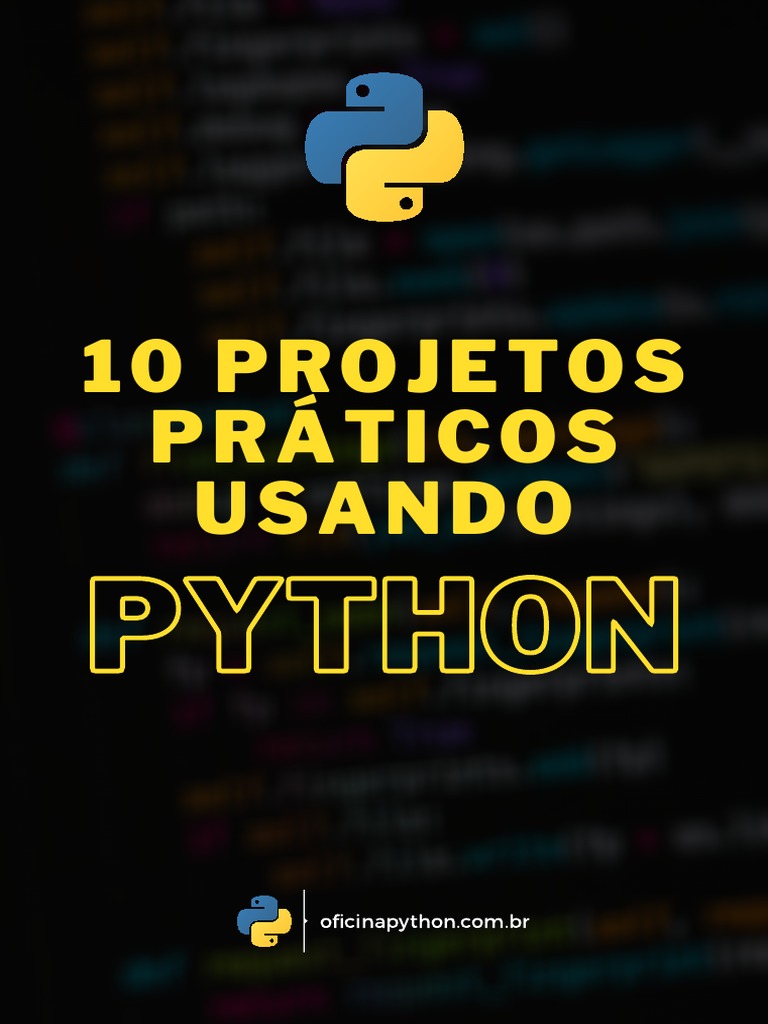 10 Projetos Praticos Usando Python | PDF