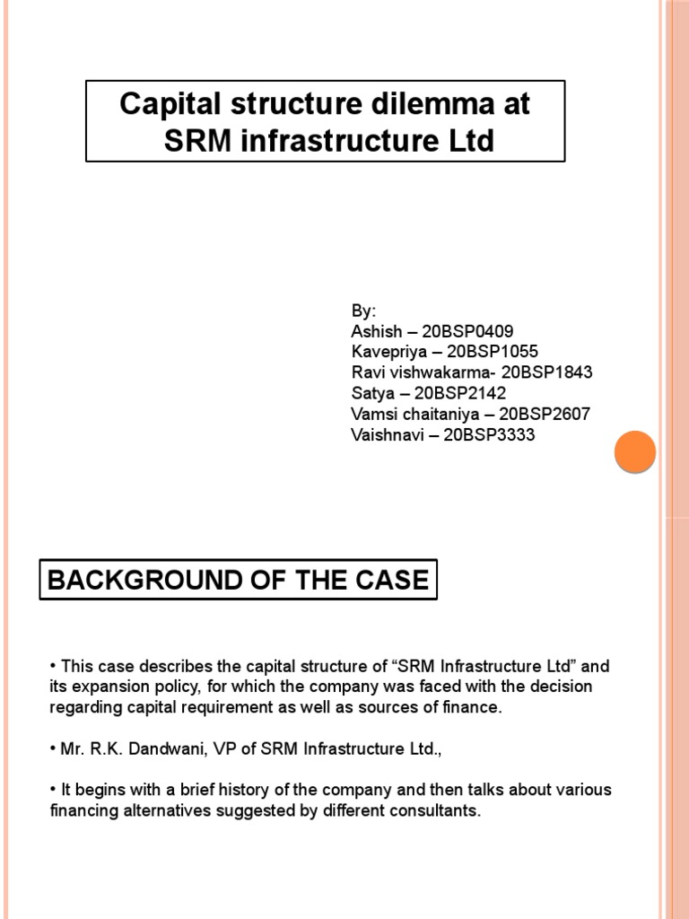 Capital Structure Dilemma at SRM Infrastructure LTD | PDF