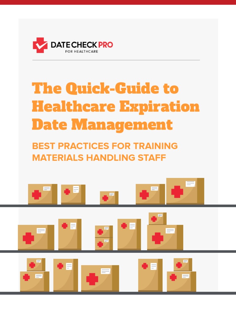Healthcare Quick Guide To Expiration Date Management | Download Free ...